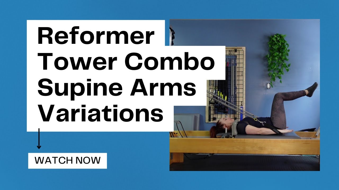 Reformer Tower Pilates Exercises | Supine Arms and Abs Series - YouTube