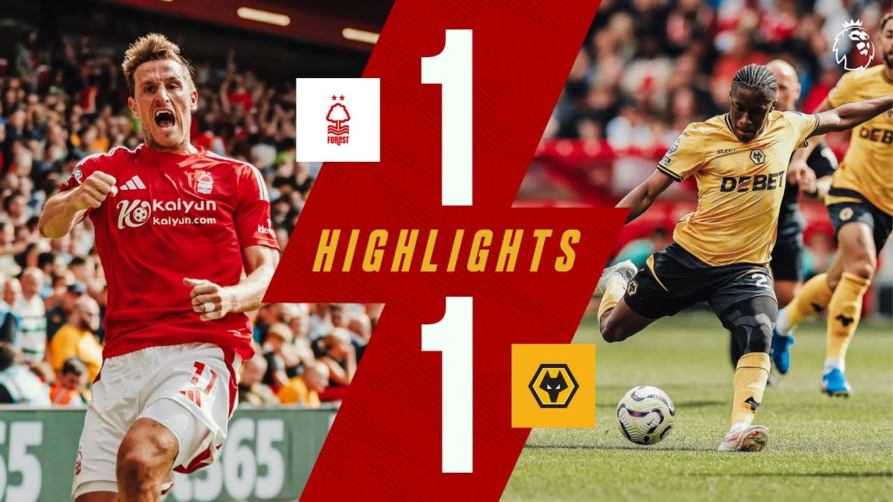 Nottingham Forest 1-1 Wolves | Extended Premier League Highlights 🎥 ...