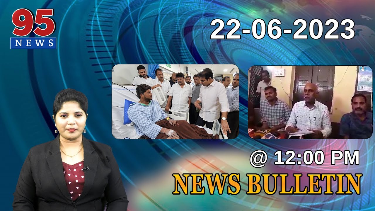 12 PM BULLETIN || 95 News Telugu || 22 June 2023 ||#95news - YouTube