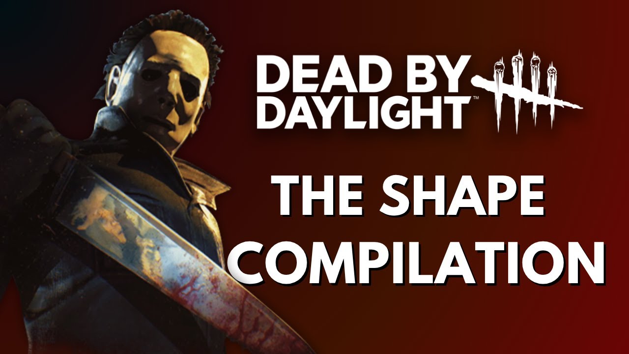 THE SHAPE COMPILATION | DBD GAMEPLAY (NO COMMENTARY) - YouTube