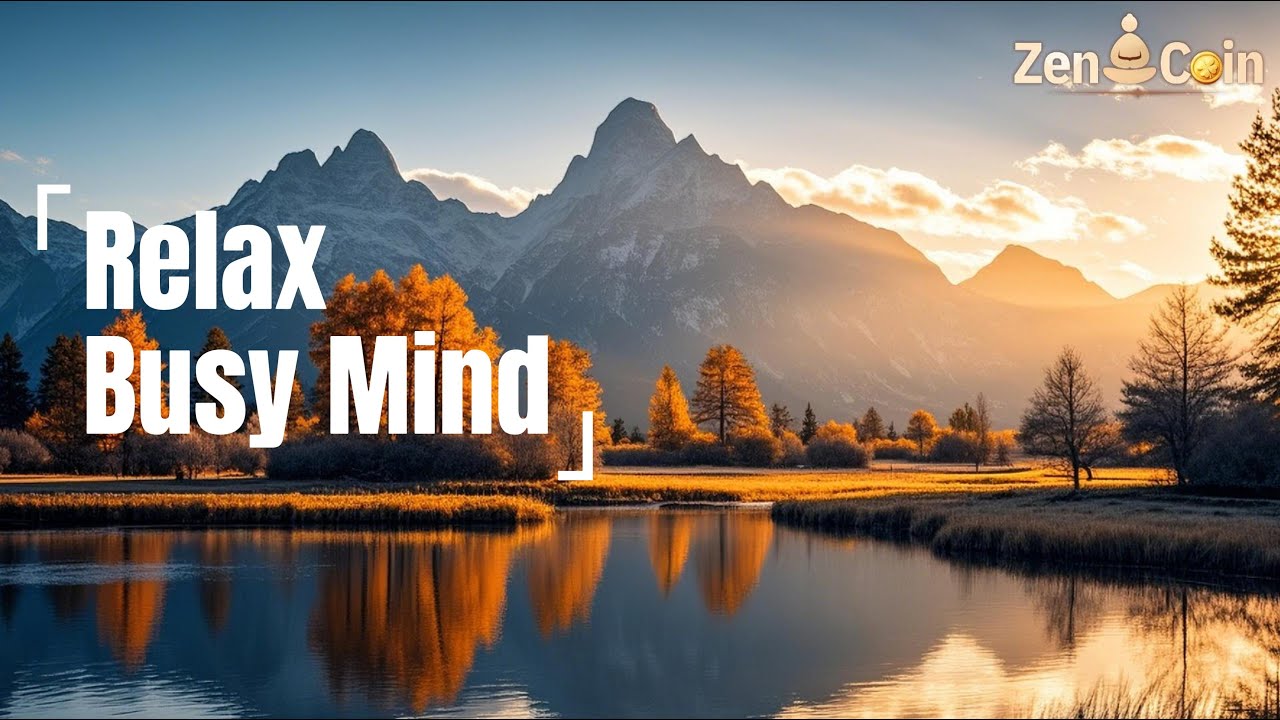 Relax Your Busy Mind with Meditation - YouTube