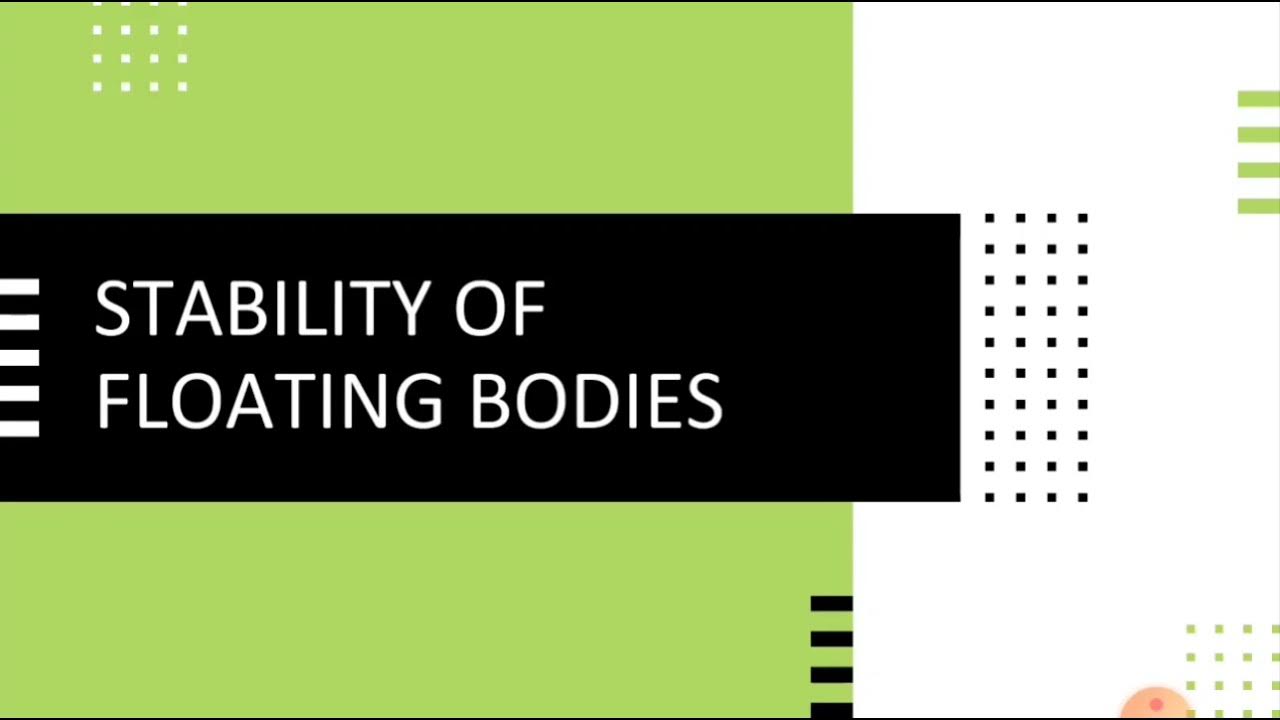 STABILITY OF FLOATING BODIES Part 1 - YouTube