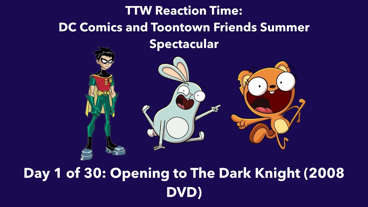 TTWRT: DC Comics and TT Summer Spectacular: Opening to The Dark Knight ...