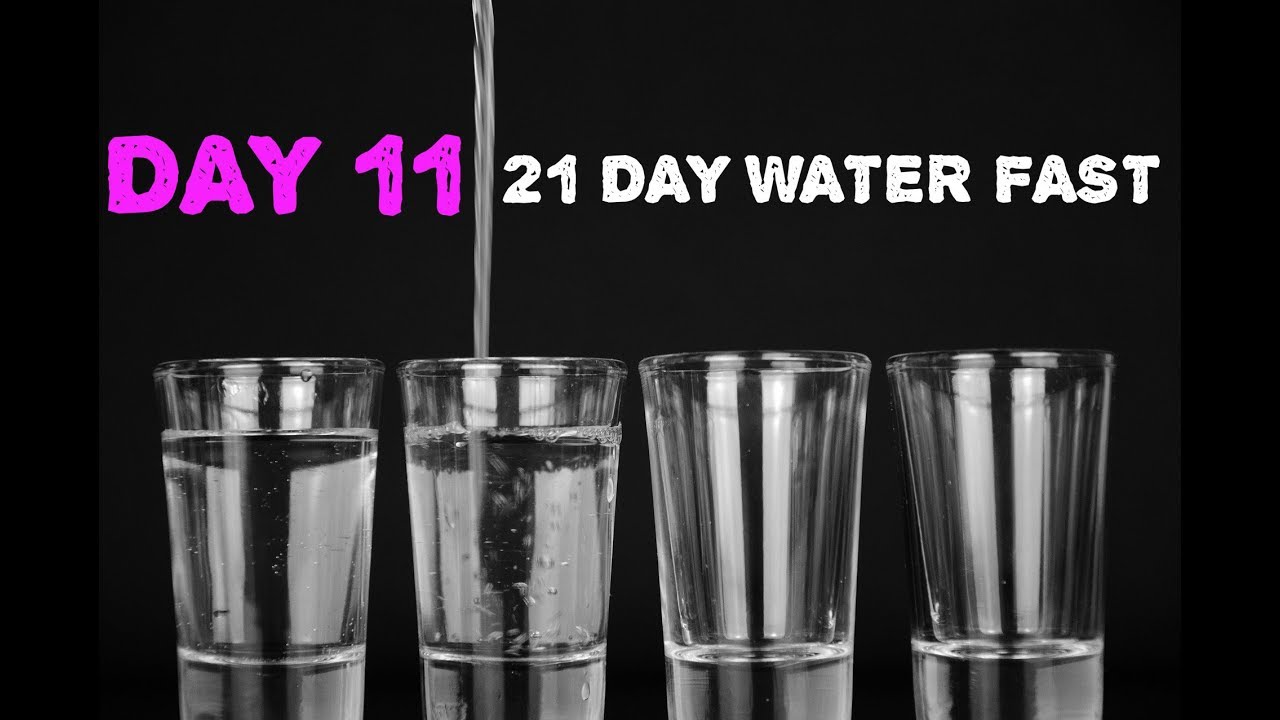 21 Day Water Fast Day 11 - YouTube