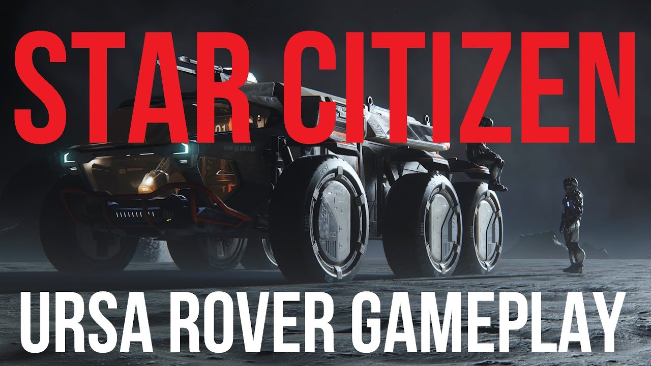 Ursa Rover | Star Citizen Alpha 3.0 - YouTube