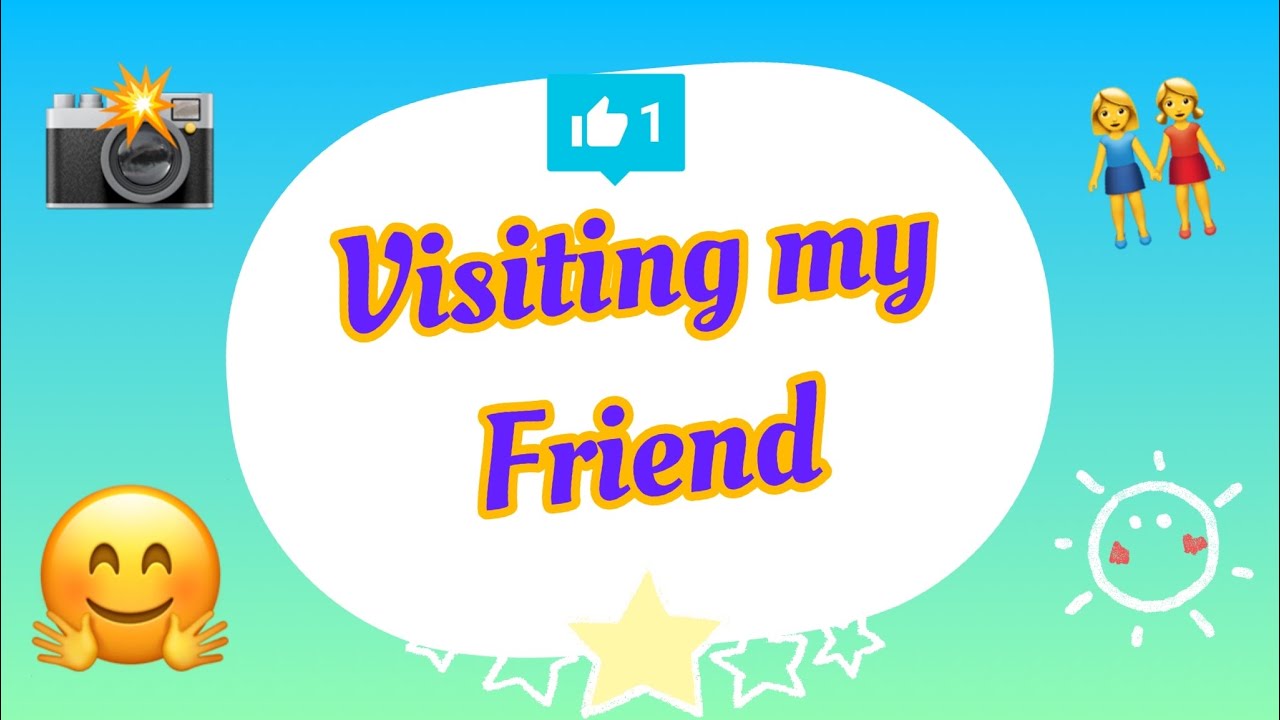 VISITING MY FRIEND 😄🤣😋 - YouTube