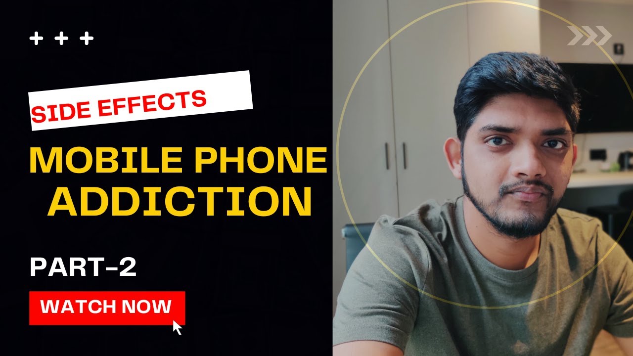 Side effects of Mobile Addiction-Part-2 - YouTube
