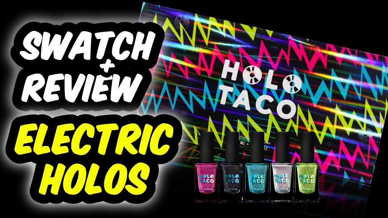Holo Taco ELECTRIC HOLOS Nail polish Collection by Simply Nailogical ...