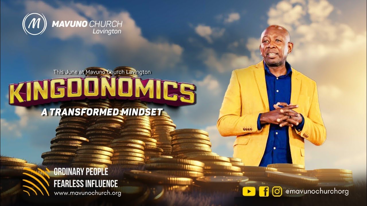 KINGDONOMICS | 2. A Transformed Mindset (Pastor Muriithi Wanjau) - YouTube