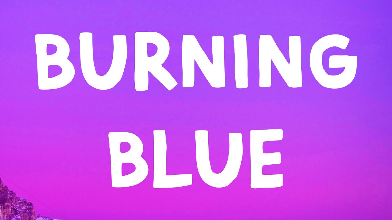 Mariah The Scientist - Burning Blue (Lyrics) - YouTube