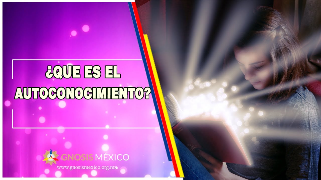 Que es el AUTOCONOCIMIENTO 🤔 | La Importancia de "Conocerse a SI MISMO ...