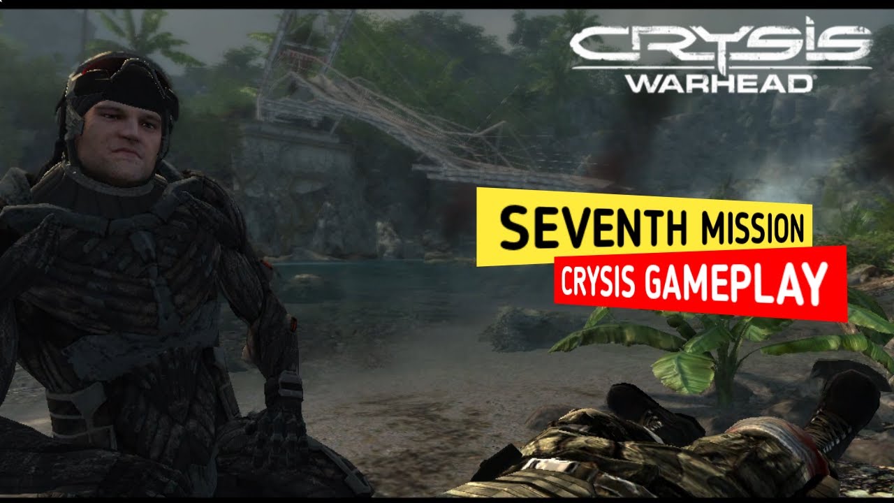 CRYSIS WARHEAD (2008) - Seventh Mission Gameplay (part 1) - YouTube
