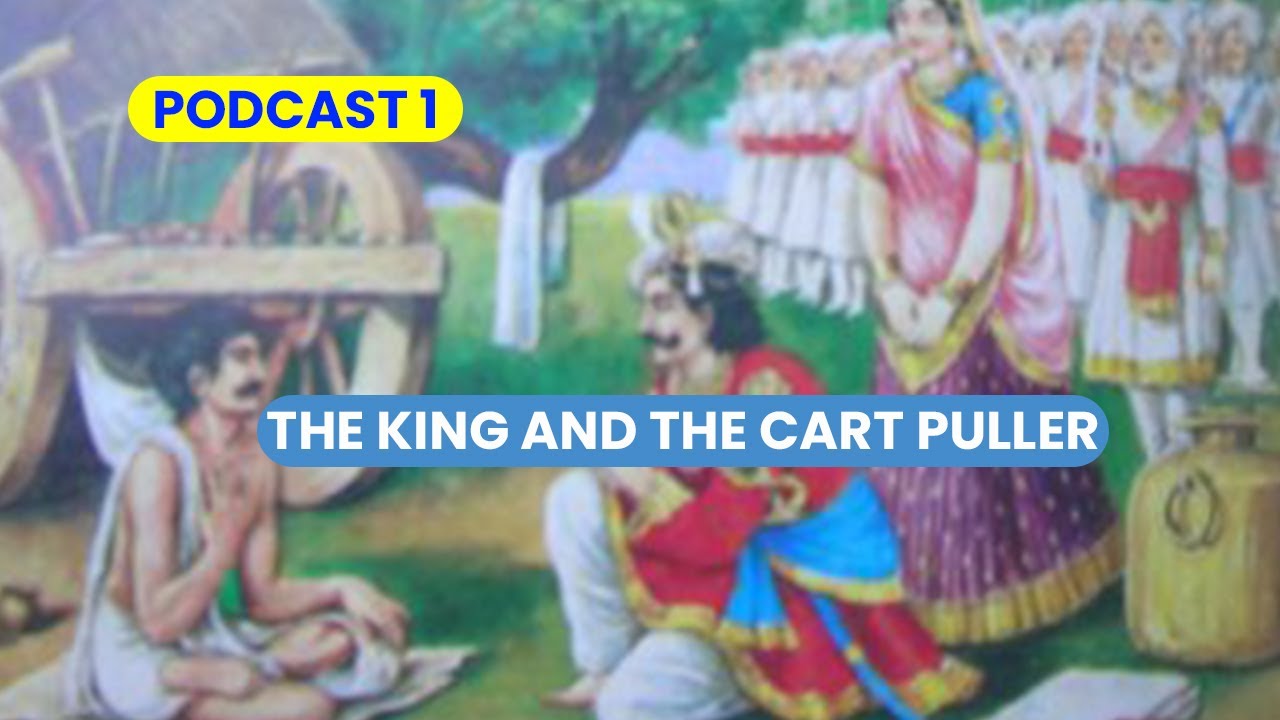 THE STORY OF THE KING AND THE CART PULLER: PODCAST NO1 - YouTube