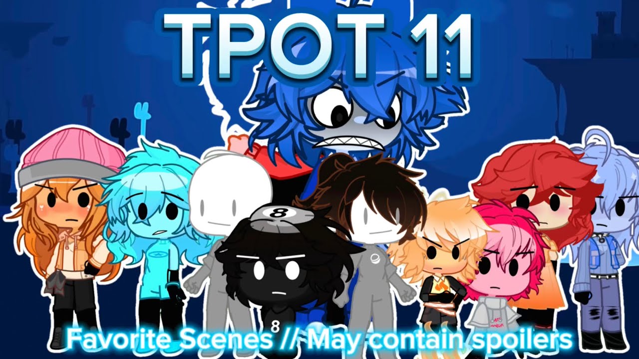 TPOT 11 // Favorite Scenes - ⚠️May Contain Spoilers⚠️ - YouTube
