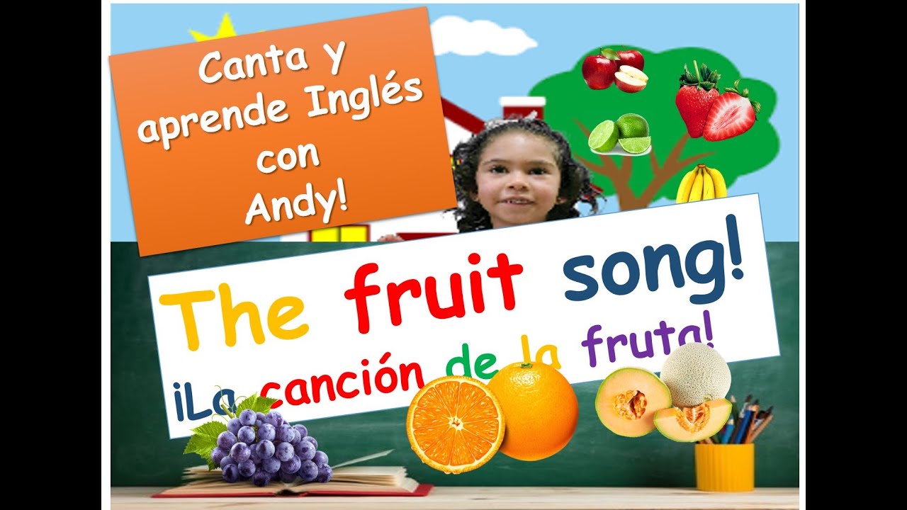 THE FRUIT SONG VIDEO - LA CANCIÓN DE LA FRUTA! - CANTA Y APRENDE INGLÉS ...