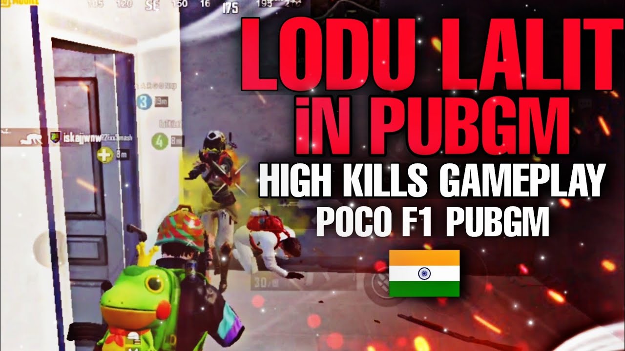 LODU LALIT IN PUBGM l POCO F1 HIGH KILL GAMEPLAY l The KingOP - YouTube