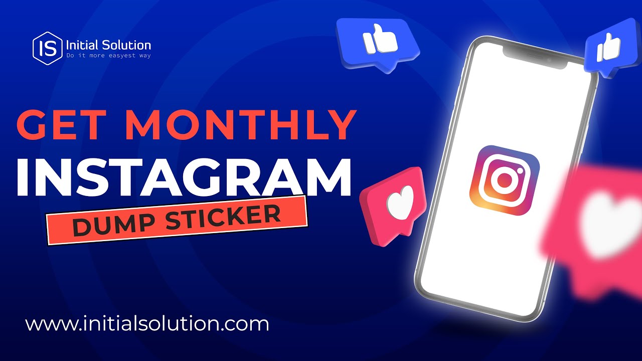 How do you get the monthly dump sticker on Instagram 2024 | Initial ...