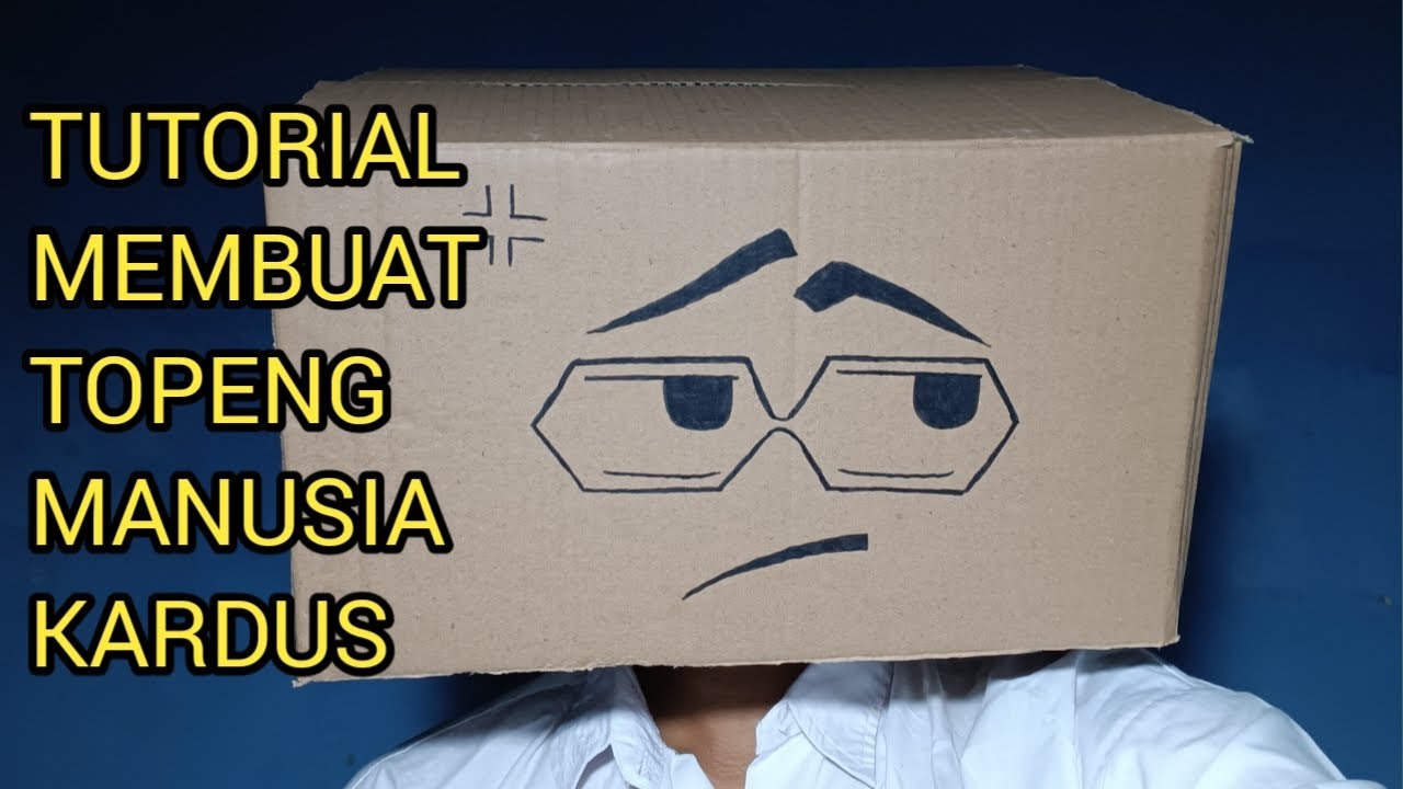 TUTORIAL MEMBUAT TOPENG MANUSIA KARDUS YANG LAGI VIRAL - YouTube