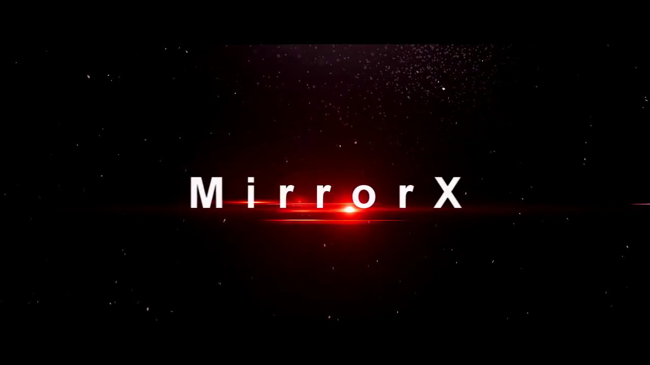 MirrorX Intro - YouTube