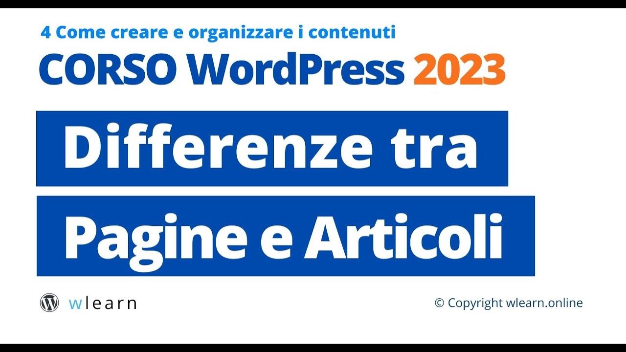 Corso WordPress | Lezione 4.3 Differenze tra Pagine e Articoli - YouTube