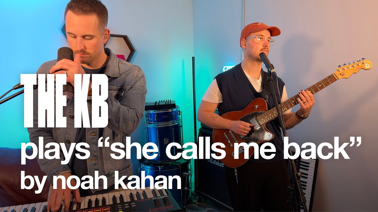 THE KB plays "She Calls Me Back" by Noah Kahan - YouTube