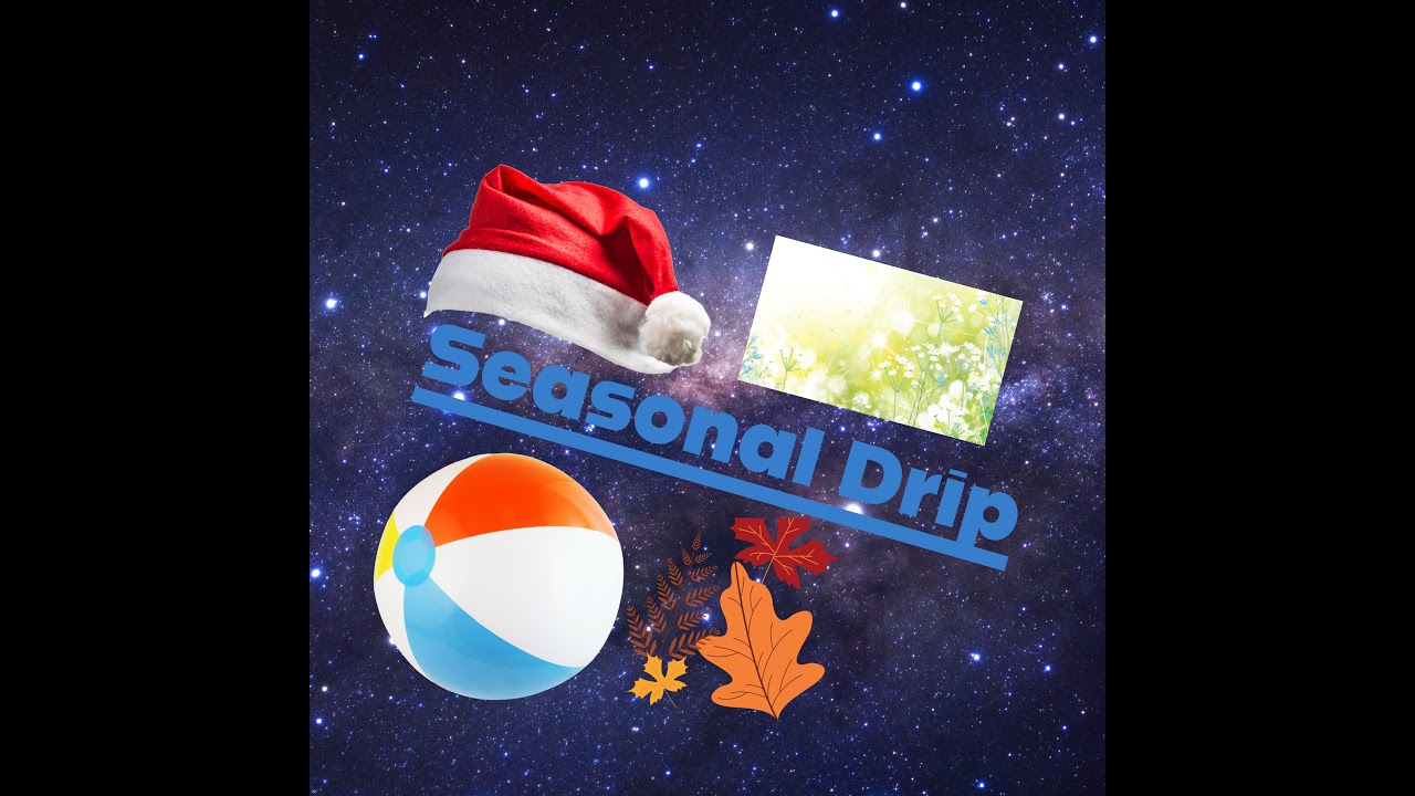 Seasonal_Drip Live Stream - YouTube