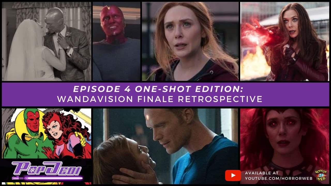Ep 4. One-Shot Edition: WandaVision Finale Retrospective - YouTube