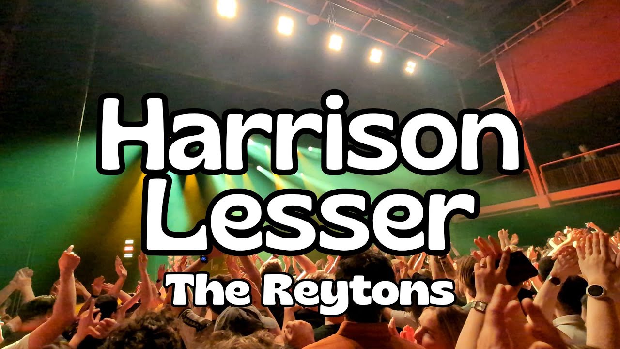 Harrison Lesser - The Reytons: Brussels 2025 - YouTube