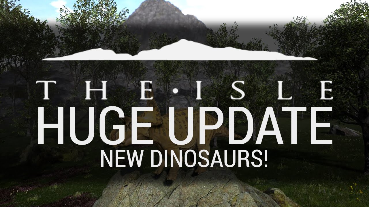 The Isle - Huge Update - YouTube