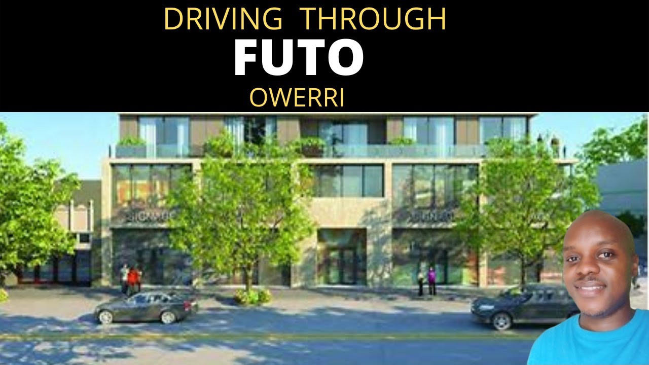 DRIVING THROUGH FEDERAL UNIVERSITY OF TECHNOLOGY OWERRI (FUTO) - YouTube