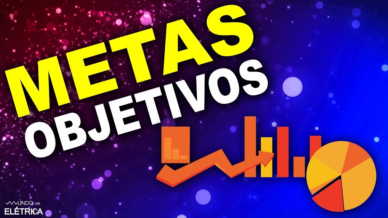 Como atingir suas METAS e OBJETIVOS 🎯 - YouTube
