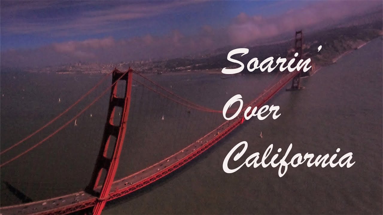 SOARIN' OVER CALIFORNIA RIDE VIDEO - YouTube