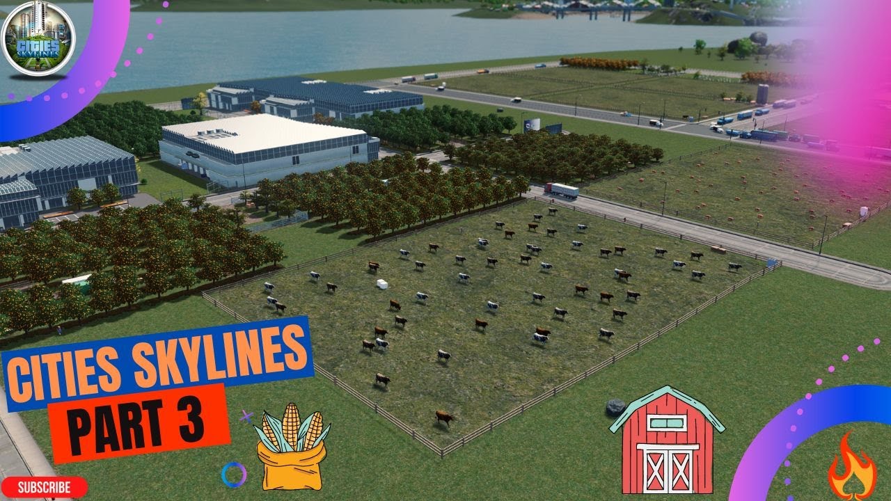 Cities Skylines | Farming with a passion - Part 3 - YouTube