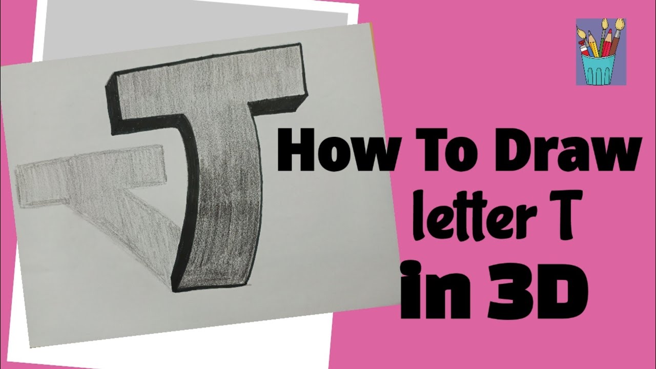 How To Draw Letter T In 3D I Drawing 3D Letter T Very Easy | Trick Art ...