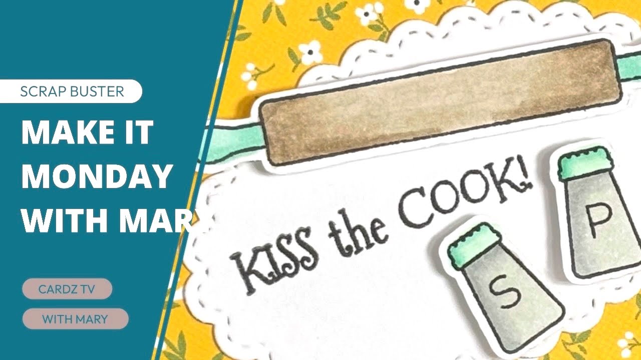 MAKE IT MONDAY WITH MARY | KISS THE COOK! - YouTube