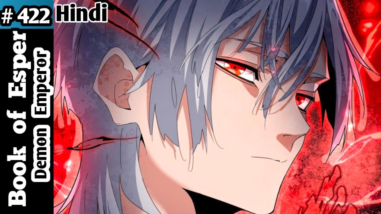 Book of Esper Episode 422 part 1 in Hindi/ Book of Ep 422 / Chapter 541 ...