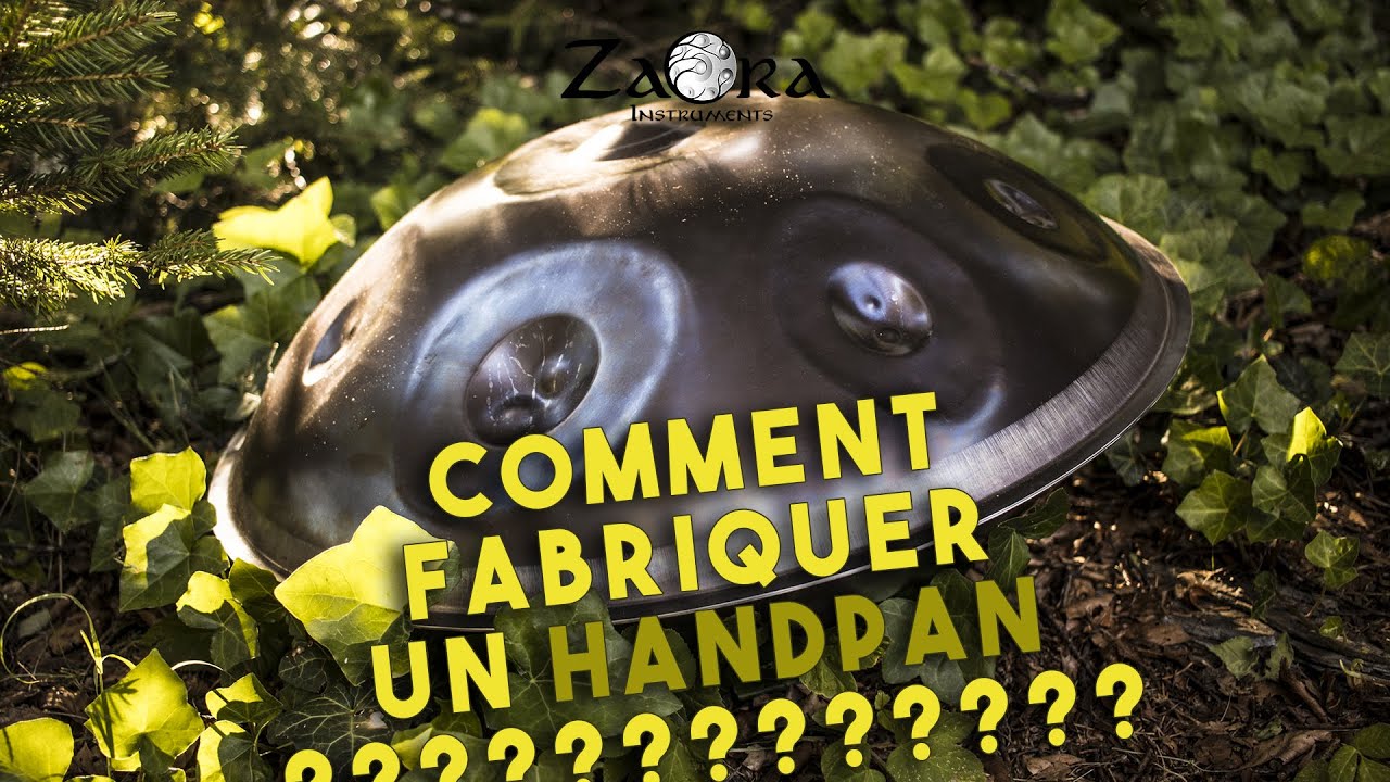 Comment fabriquer un handpan ? 🛸 - YouTube