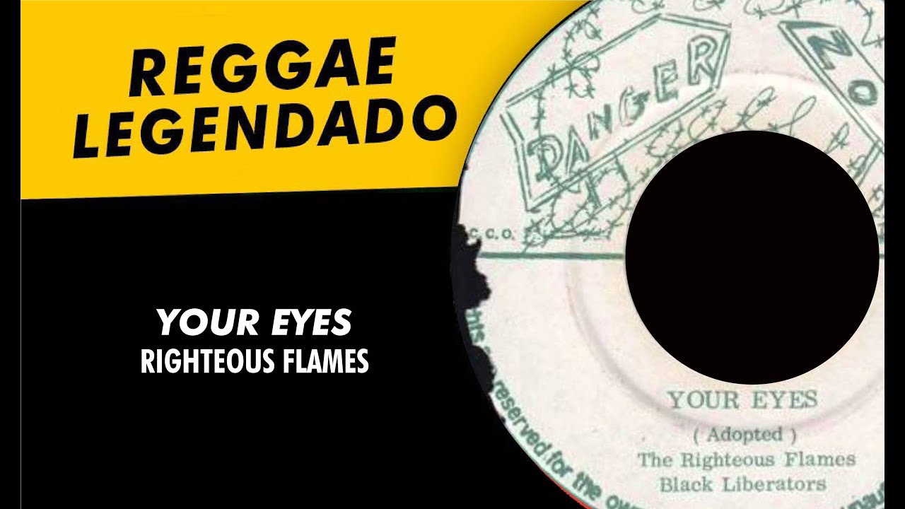 The Righteous Flames - Your Eyes [ LEGENDADO / TRADUÇÃO ] reggae lyric ...