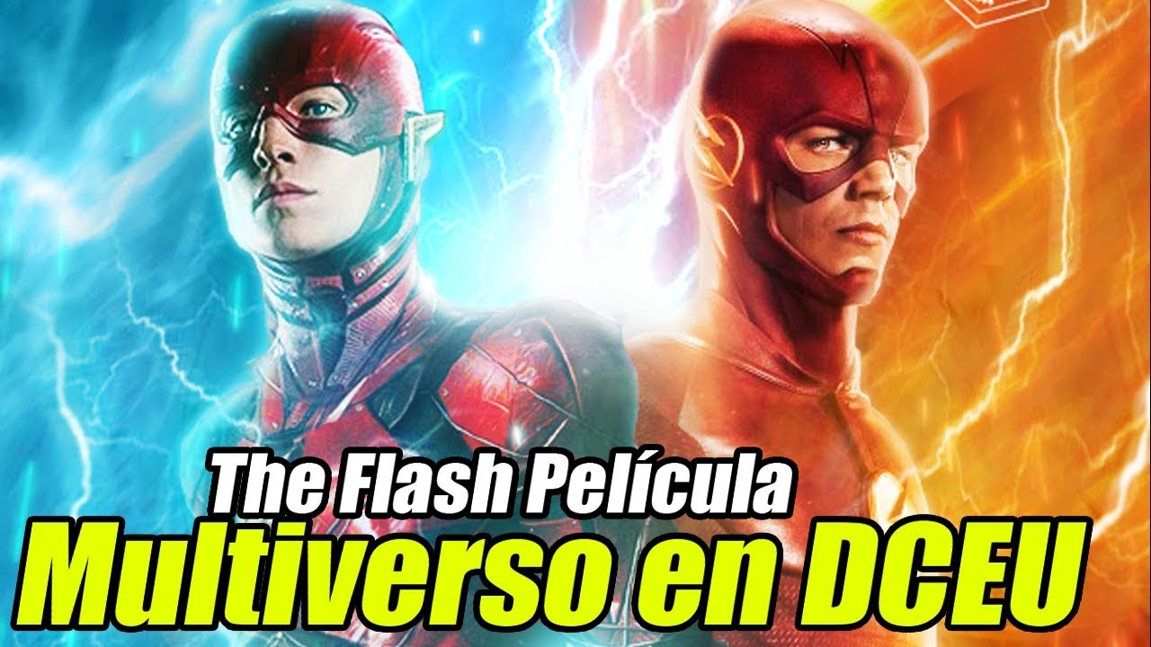 VELOCISTAS DEL MULTIVERSO - Película de The Flash Presentará el ...