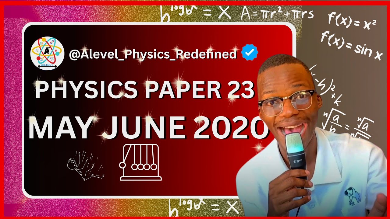 AS LEVEL PHYSICS 9702 PAPER 2 || May/June 2020 || Paper 23 || 9702\23\M ...