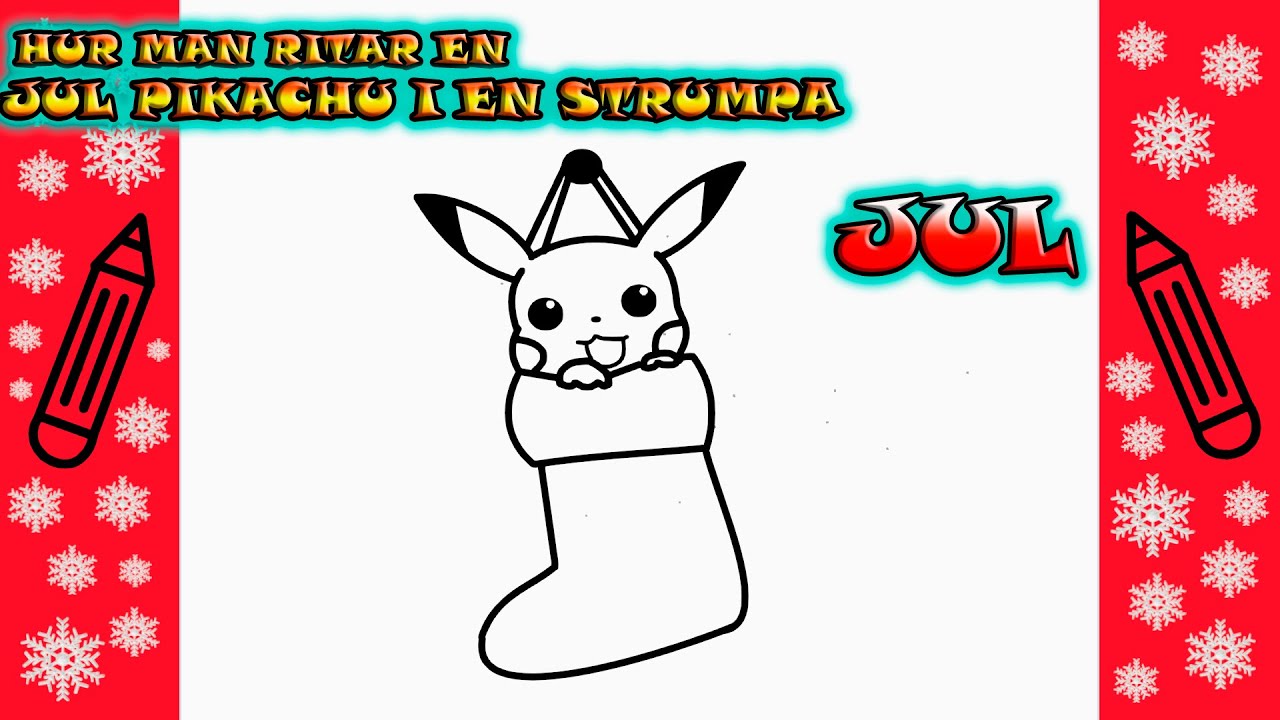 JULTECKNINGAR | Hur Man Ritar En JUL PIKACHU från Pokémon| Rita Det ...
