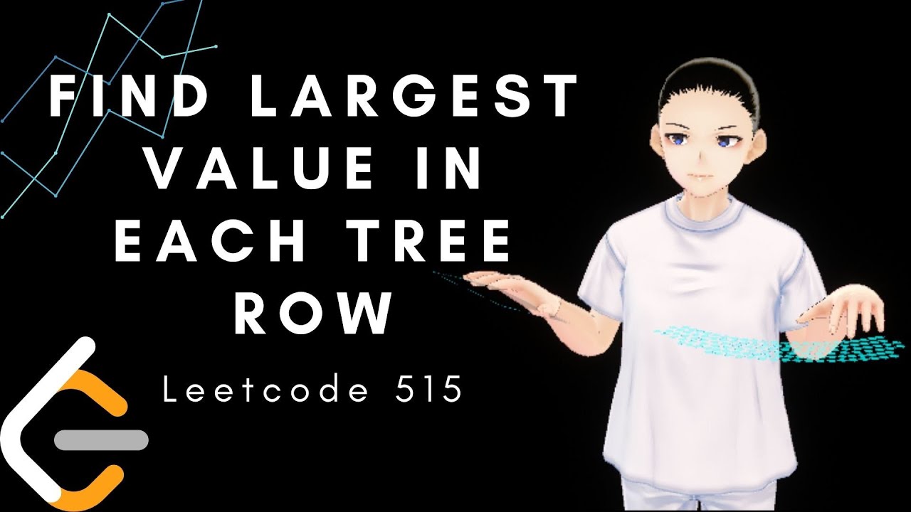 Leetcode 515 - Find Largest Value in Each Row (JAVA, Solution Explain!) - YouTube