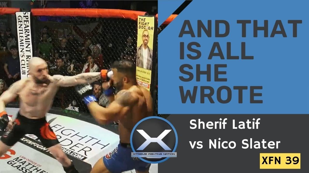 XFN 39 - Sherif Latif vs Nico Slater - YouTube