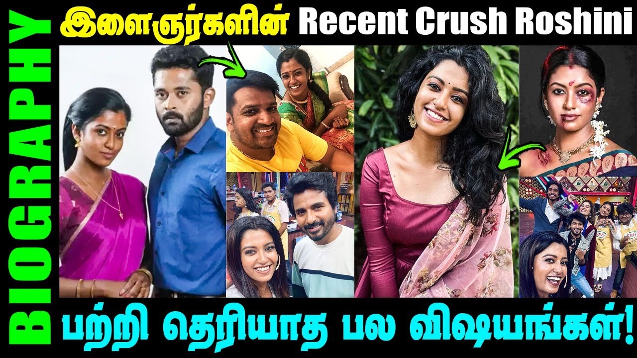 Actress Roshini Haripriyan Biography Explained In Tamil | Bharathi ...