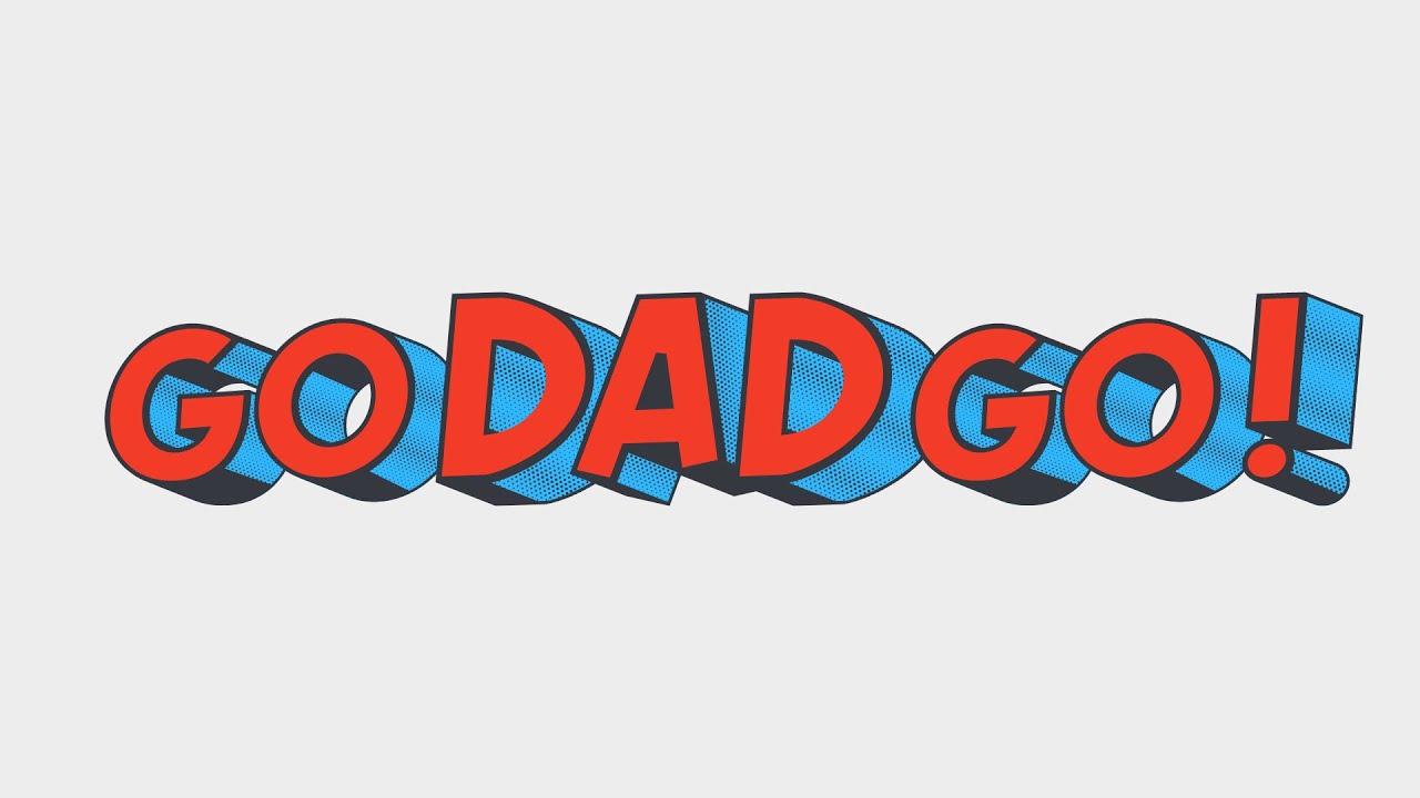 Go Dad, Go! - YouTube