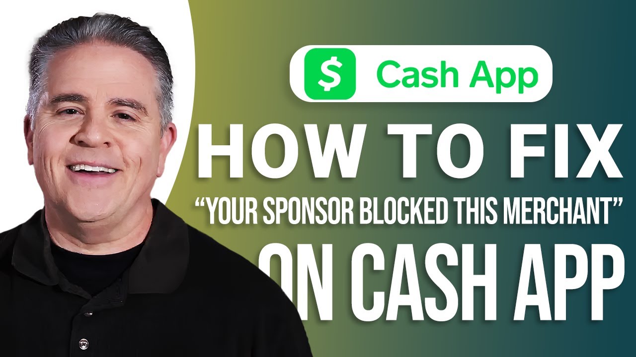 How to Fix Your Sponsor Blocked This Merchant on Cash App: Quick Guide ...