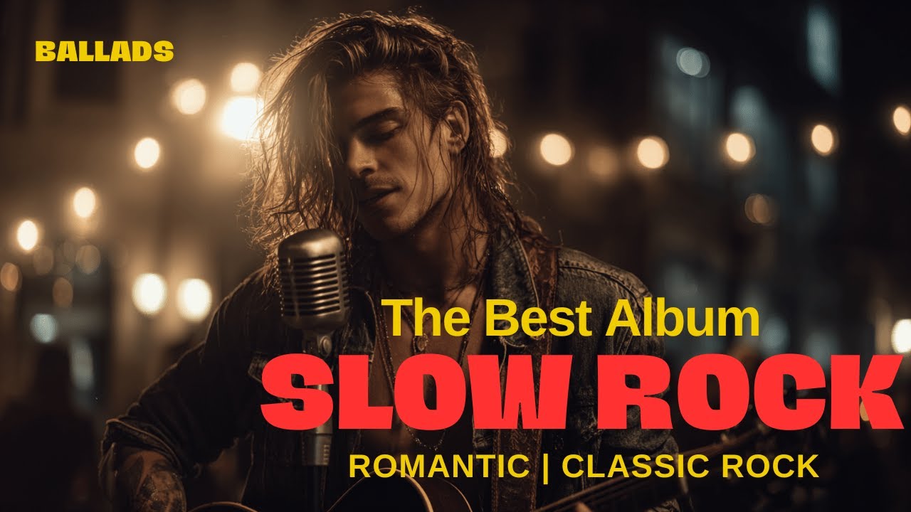 🎵 Heartfelt Moments in Slow Rock, Romantic Rock & Classic Rock – Music ...