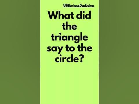 What did the triangle say to the circle... (Hilarious Dad Jokes) - YouTube