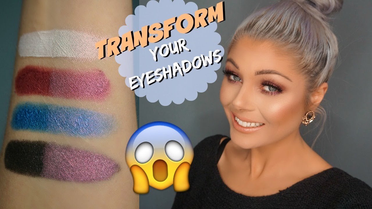 How to: Transform Your Eyeshadows - YouTube