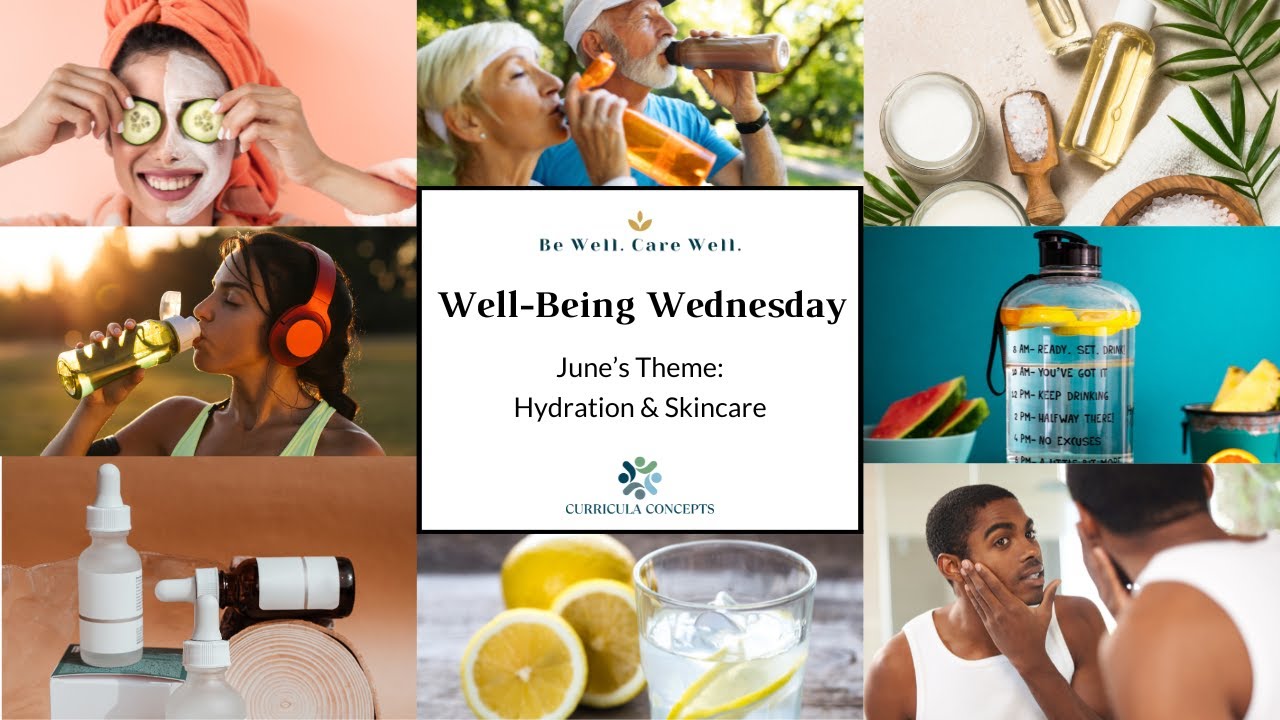Well-Being Wednesday: Hydration & Skincare - YouTube